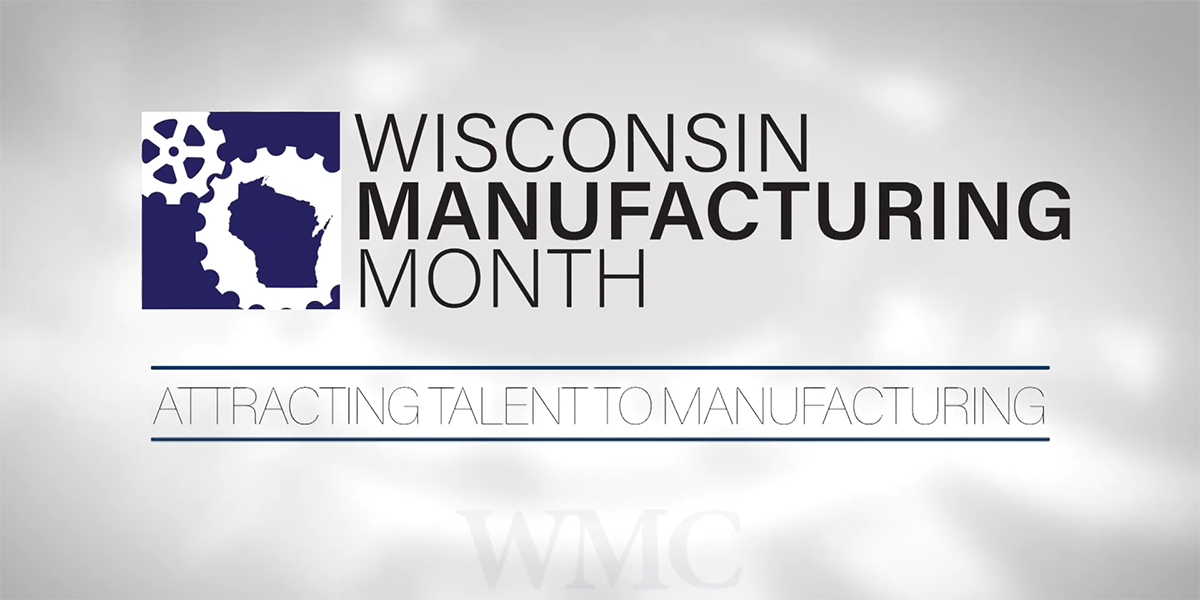 WMC Releases Manufacturing Month Video Highlighting the Industry’s ...